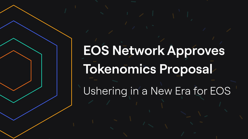 EOS Network Approves Tokenomics Proposal, Ushering in a New Era for EOS - EOS Network